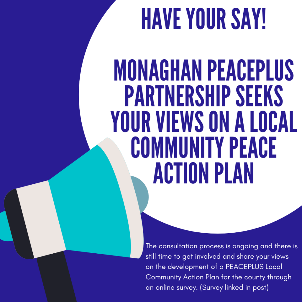 Monaghan PEACEPLUS Partnership seeks your views on a Local Community ...